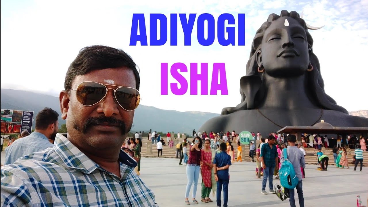 ADIYOGI SHIVA STATUE | ISHA COIMBATORE | ISHA YOGA CENTER | ADIYOGI ...