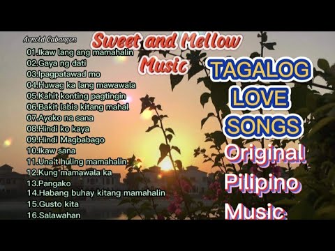 TAGALOG LOVE SONGS Sweet and Mellow Music Collection Original Pilipino ...
