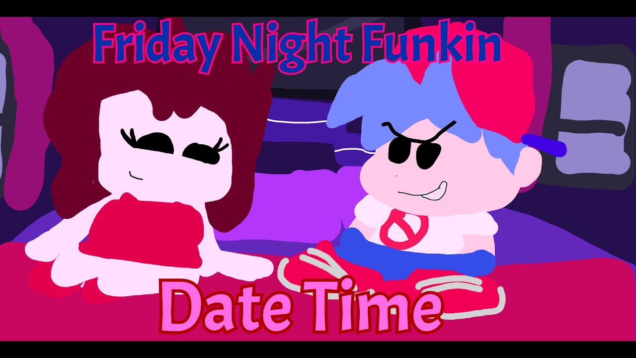 Friday Night Funkin Date Time - YouTube