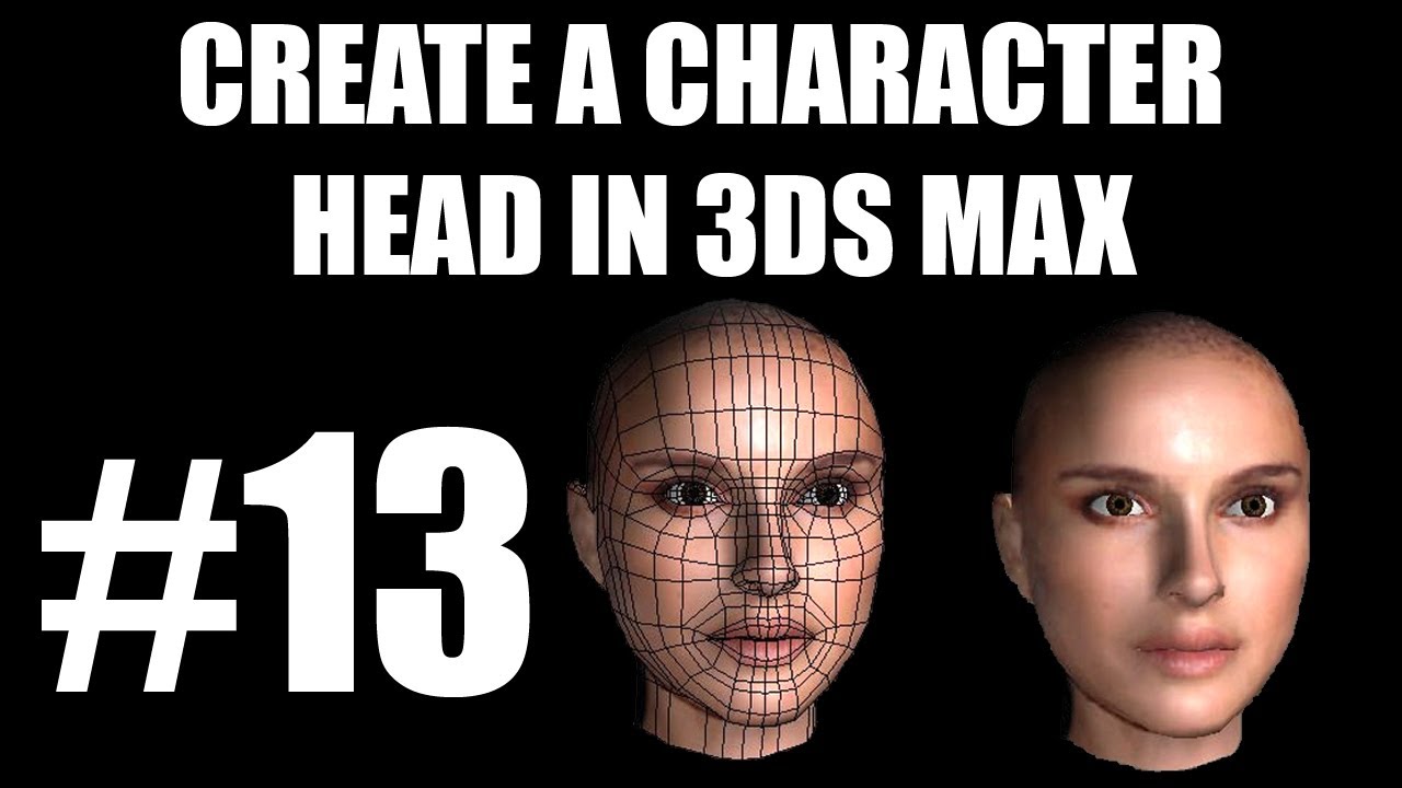 3ds Max Tutorial - Part 13 - Human Character Head Modelling of Natalie ...