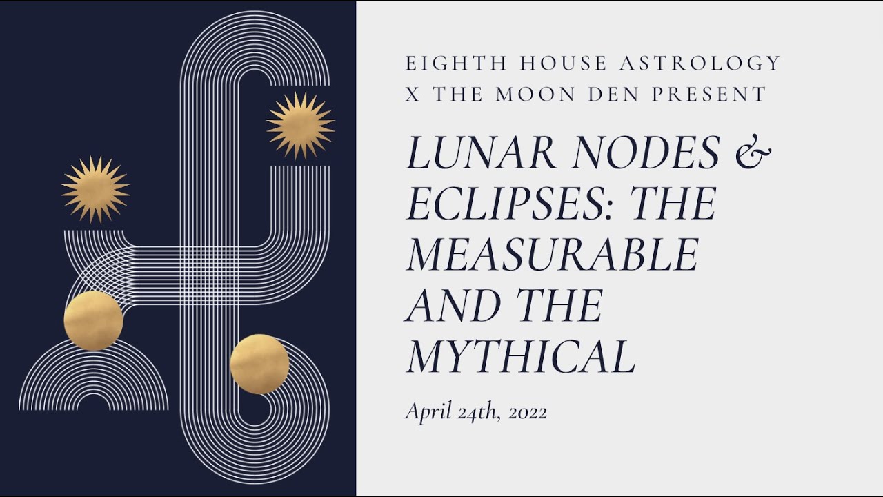 Lunar Nodes & Eclipses: The Measurable and the Mythical - YouTube