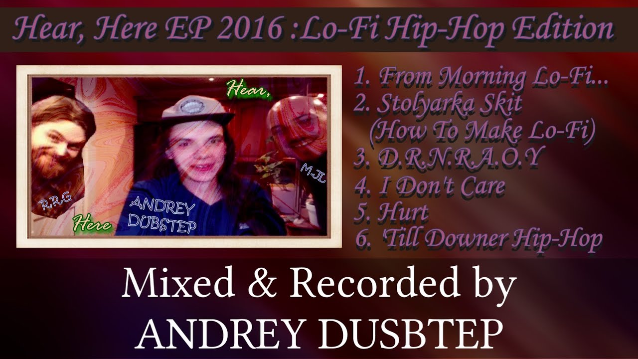 Hear, Here EP 2016: Lo-Fi Edition - YouTube