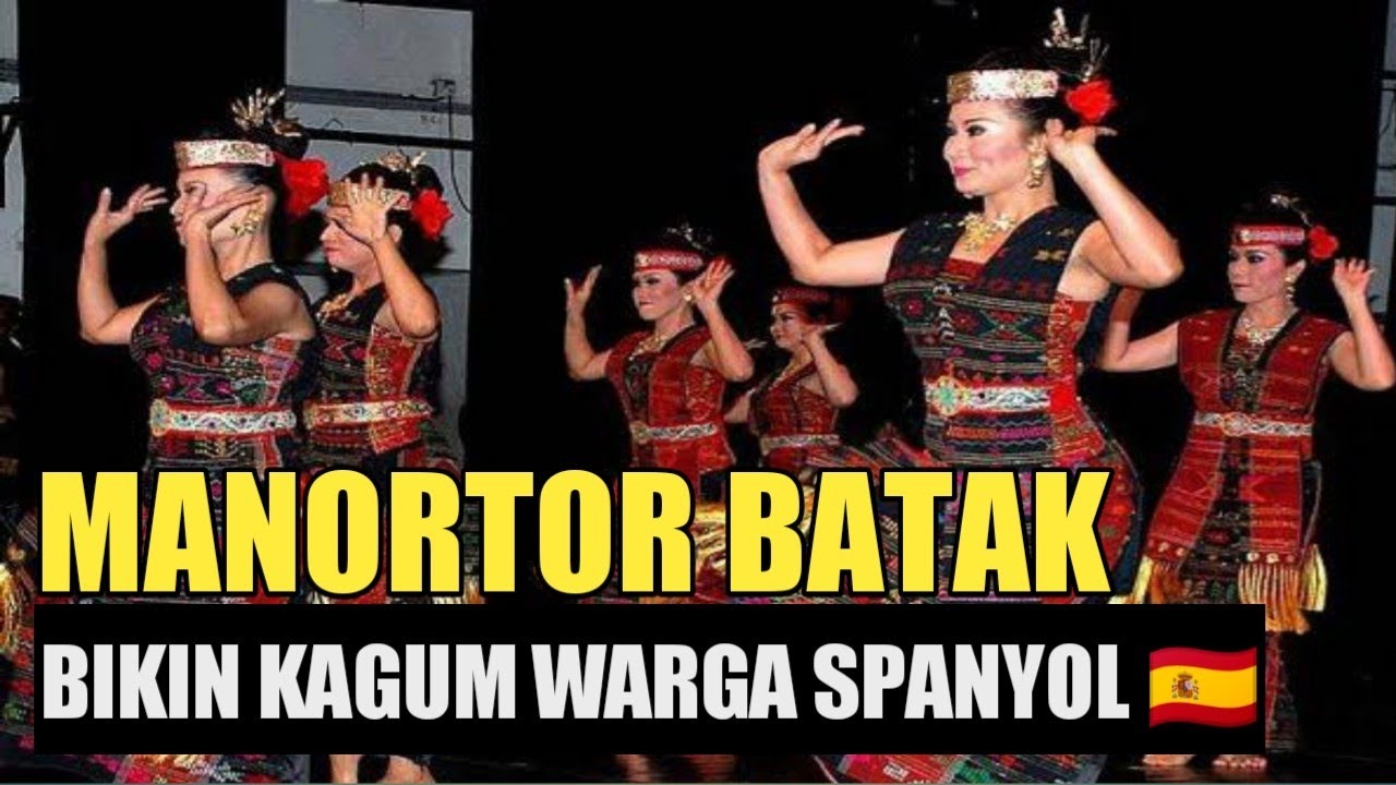 MANORTOR BATAK DI SPANYOL 🇪🇸 - YouTube