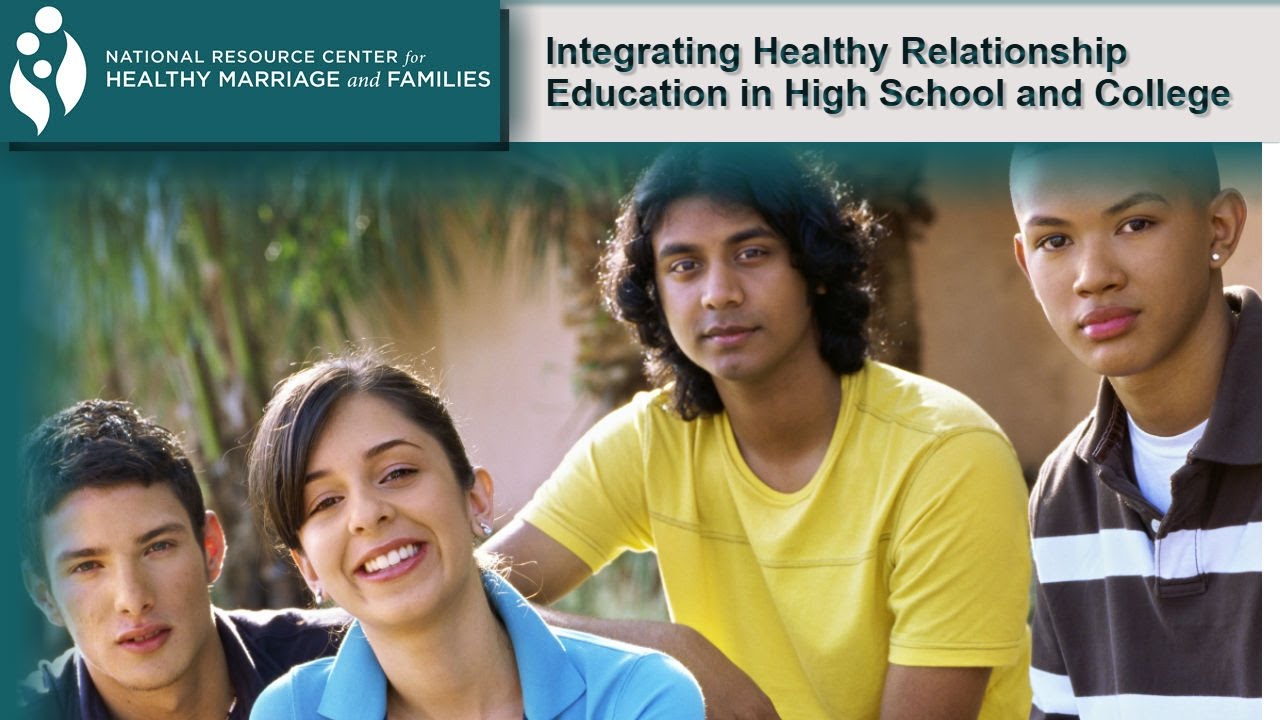 Integrating Healthy Relationship Education in High School and College ...