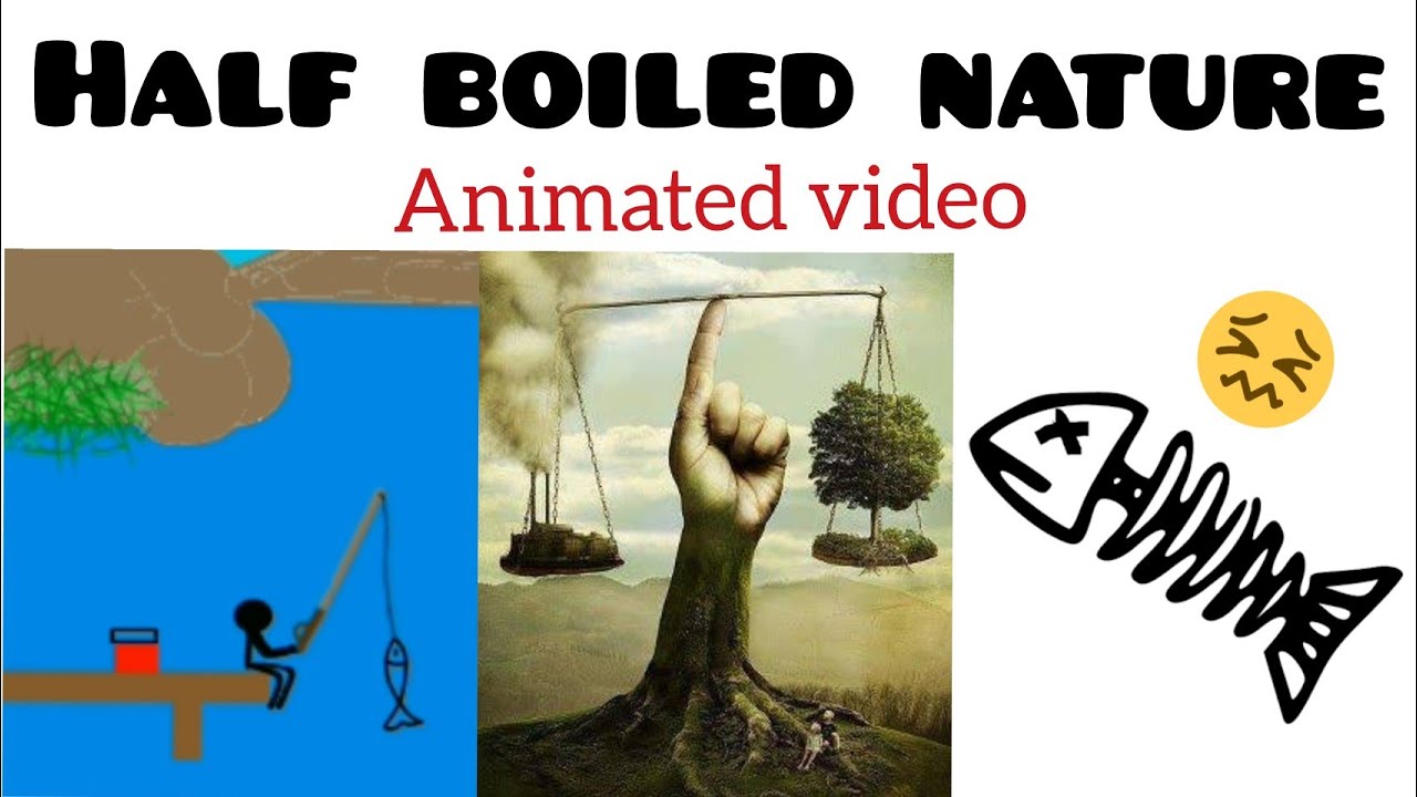 Half boiled Nature - A stick figure animation video - YouTube