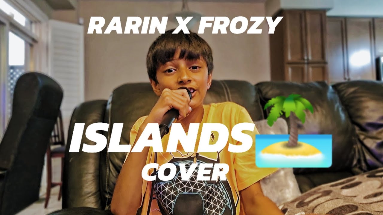 RARIN X FROZY🎶 - ISLANDS COVER🏝🎤 /\ Cover by: ♡@Furious_Crow♡ / ☆ME ...