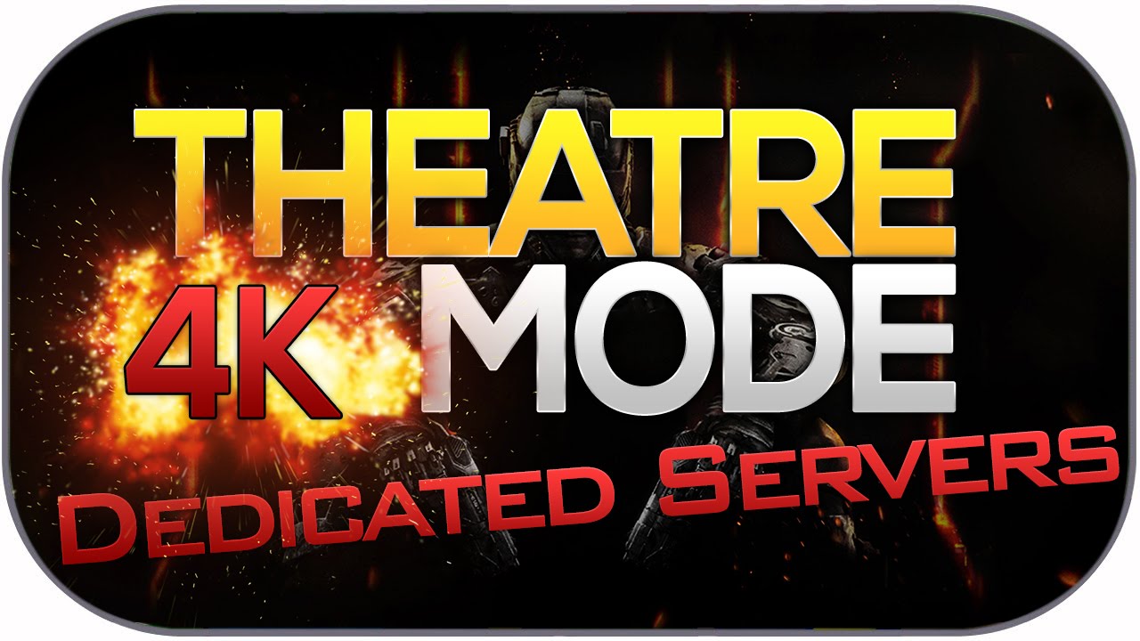 Call of Duty Black Ops 3 Theatre Mode, 4K-Auflösung und Dedicated ...