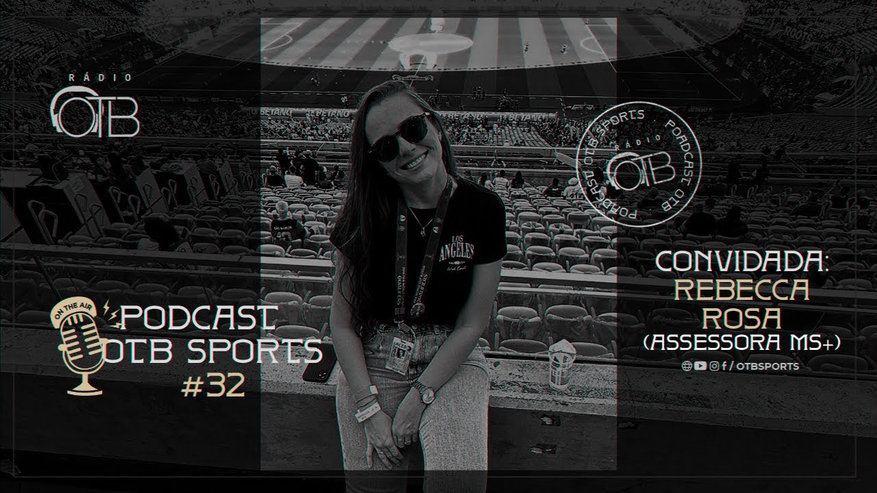 Podcast OTB - Especial Dia das Mulheres | Rebecca Rosa - #32 - YouTube