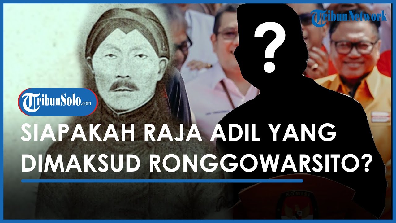 Ramalan Ronggowarsito Soal Masa Depan Indonesia, Akan Dipimpin Raja ...