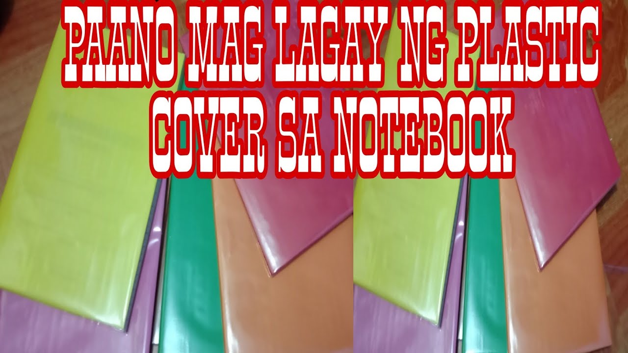PAANO MAG LAGAY NG PLASTIC COVER ANG NOTEBOOK/Cleofe Ramoran Vlog - YouTube