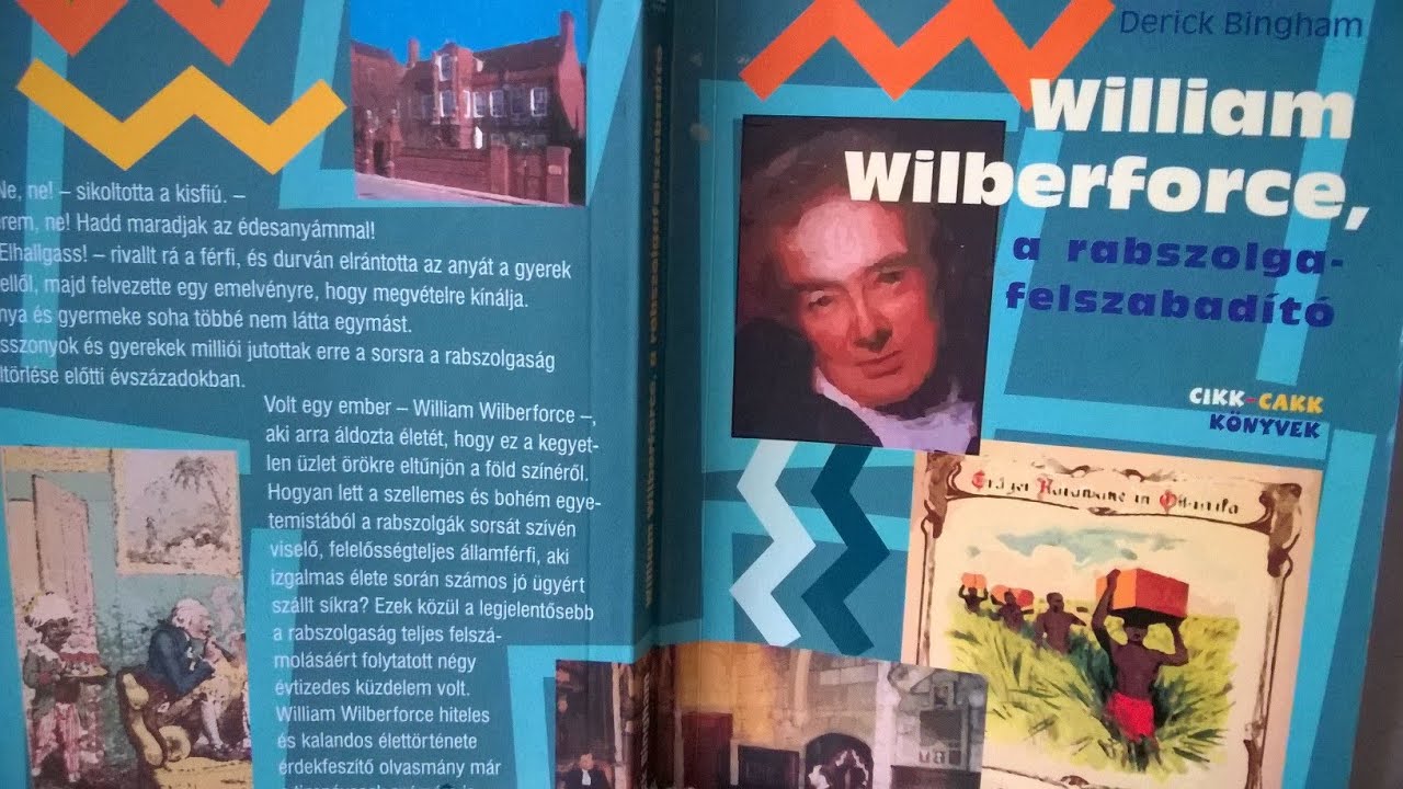 Derick Bingham: William Wilberforce, a rabszolga-felszabadító ...