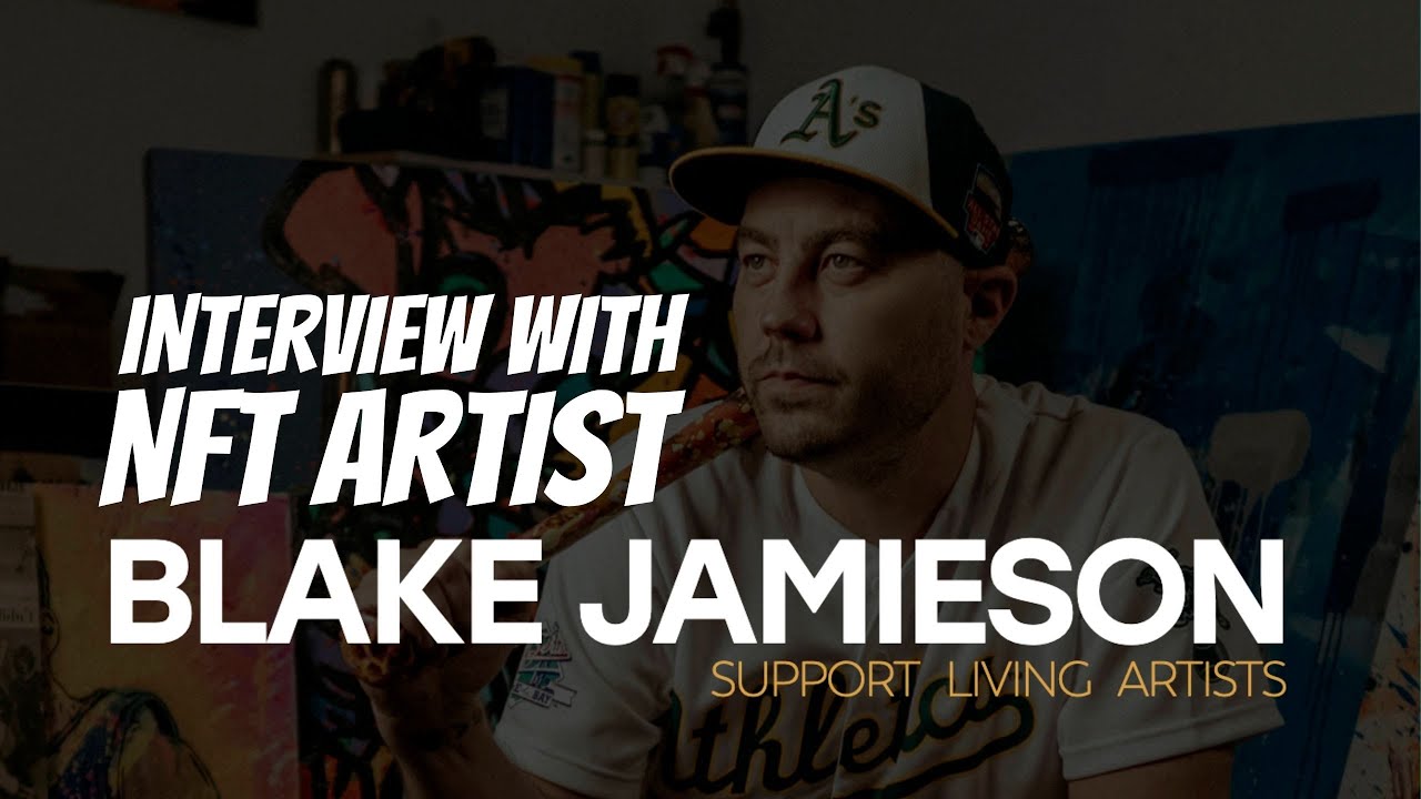 INTERVIEW WITH NFT ARTIST BLAKE JAMIESON - YouTube