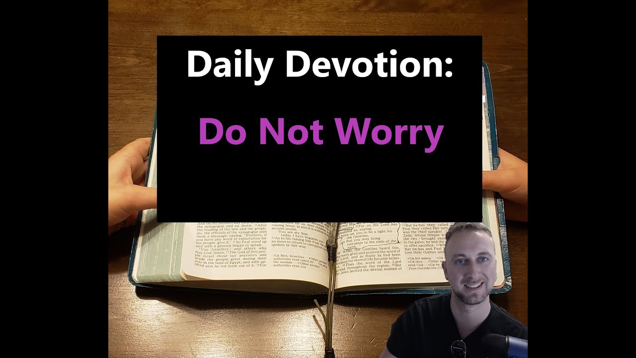 Daily Manna Devotion - Do Not Worry (David Jeremiah) 3/8/23 - YouTube