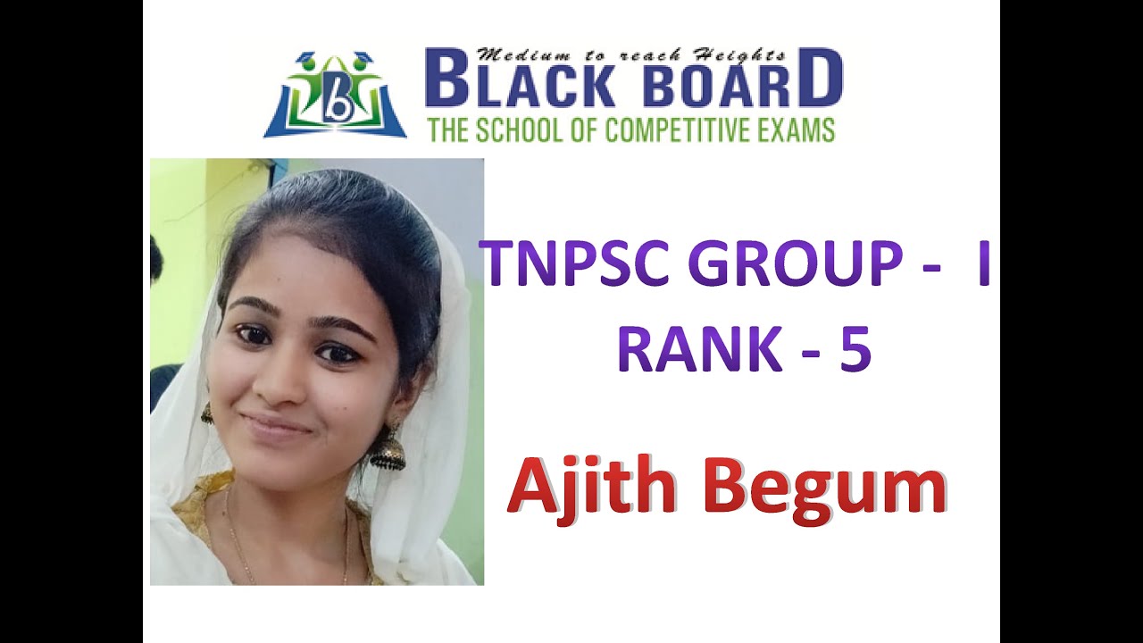 Tnpsc group - I Rank - 5 Ajitha Begum | BLACK BOARD IAS ACADEMY - YouTube
