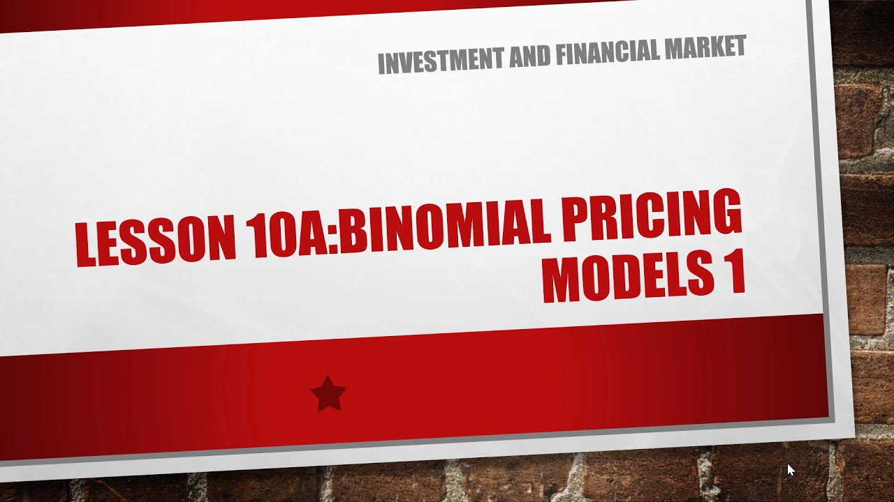 IFM Lesson 10A Binomial Pricing Models 1 - YouTube