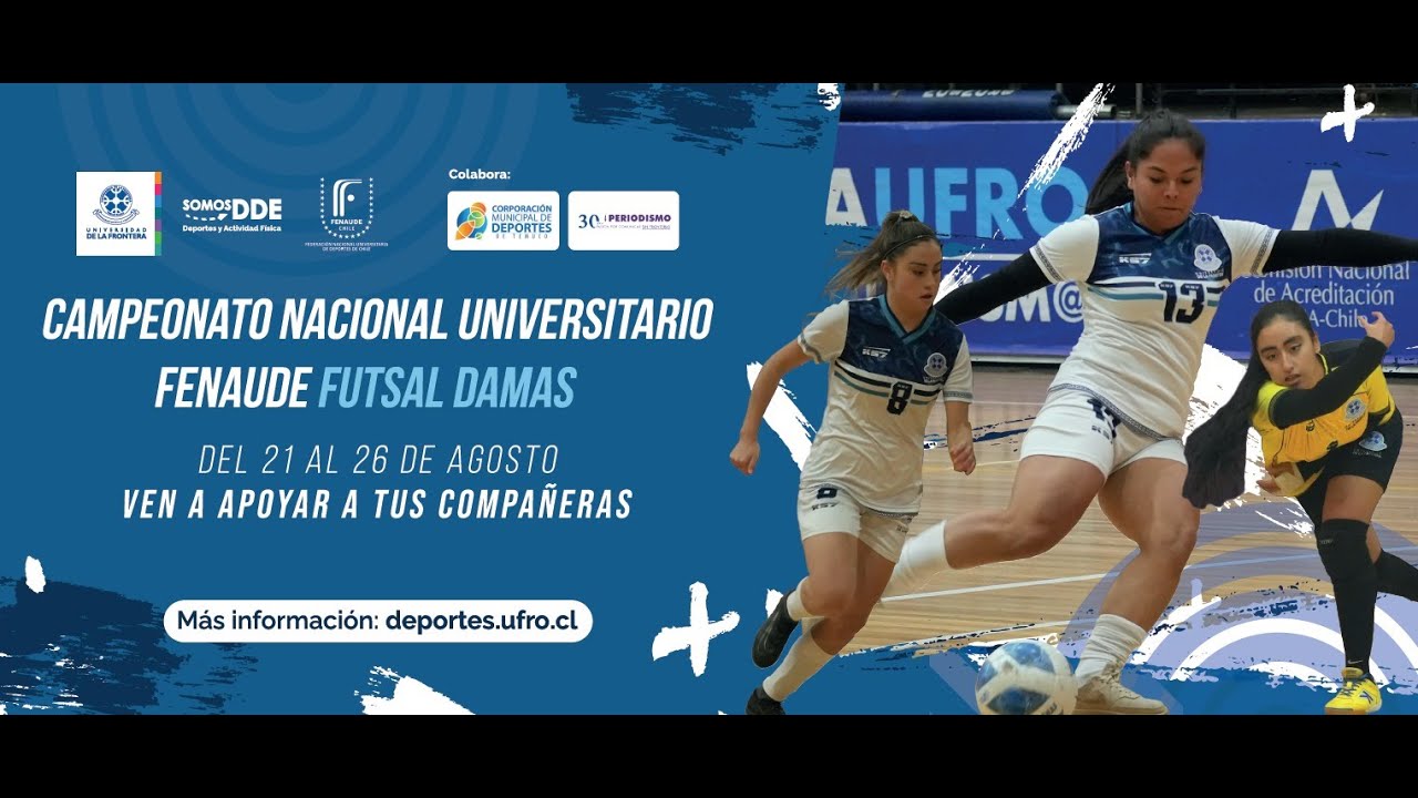 Campeonato Nacional Universitario Futsal Damas - UFRO 2023 | Última Jornada - YouTube