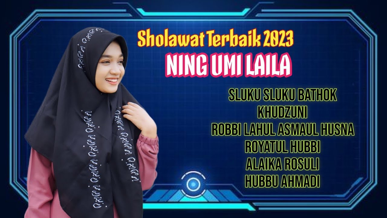 Ning Umi Laila || Album Sholawat Terbaik Ning Umi Laila || Sluku Sluku ...