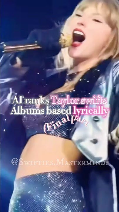 AI ranks Taylor swifts albums #erastour #taylorswift #shorts #viral - YouTube