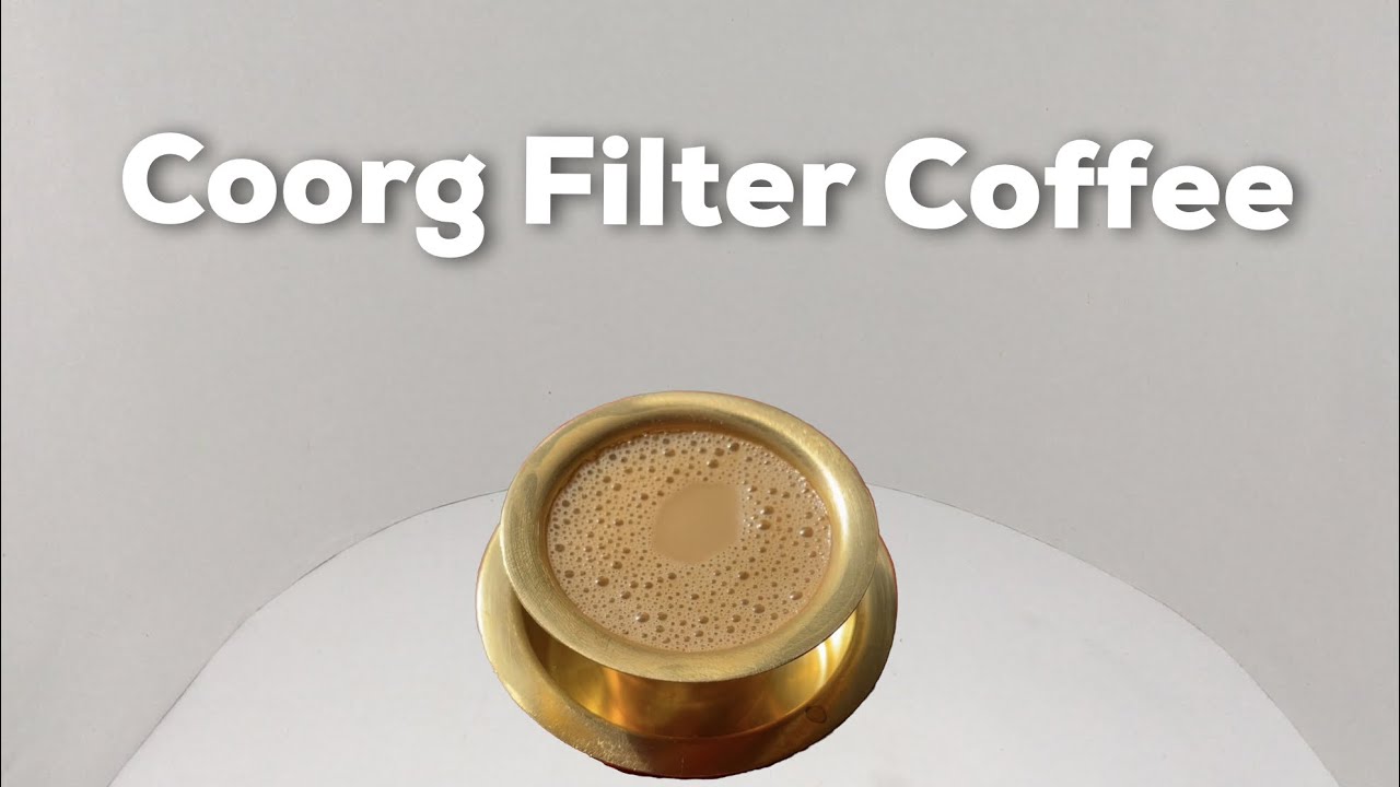 Coorg Filter Coffee - YouTube
