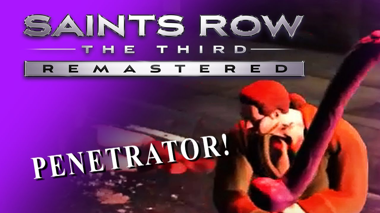 Saints Row The Third Remastered - The Penetrator! - YouTube