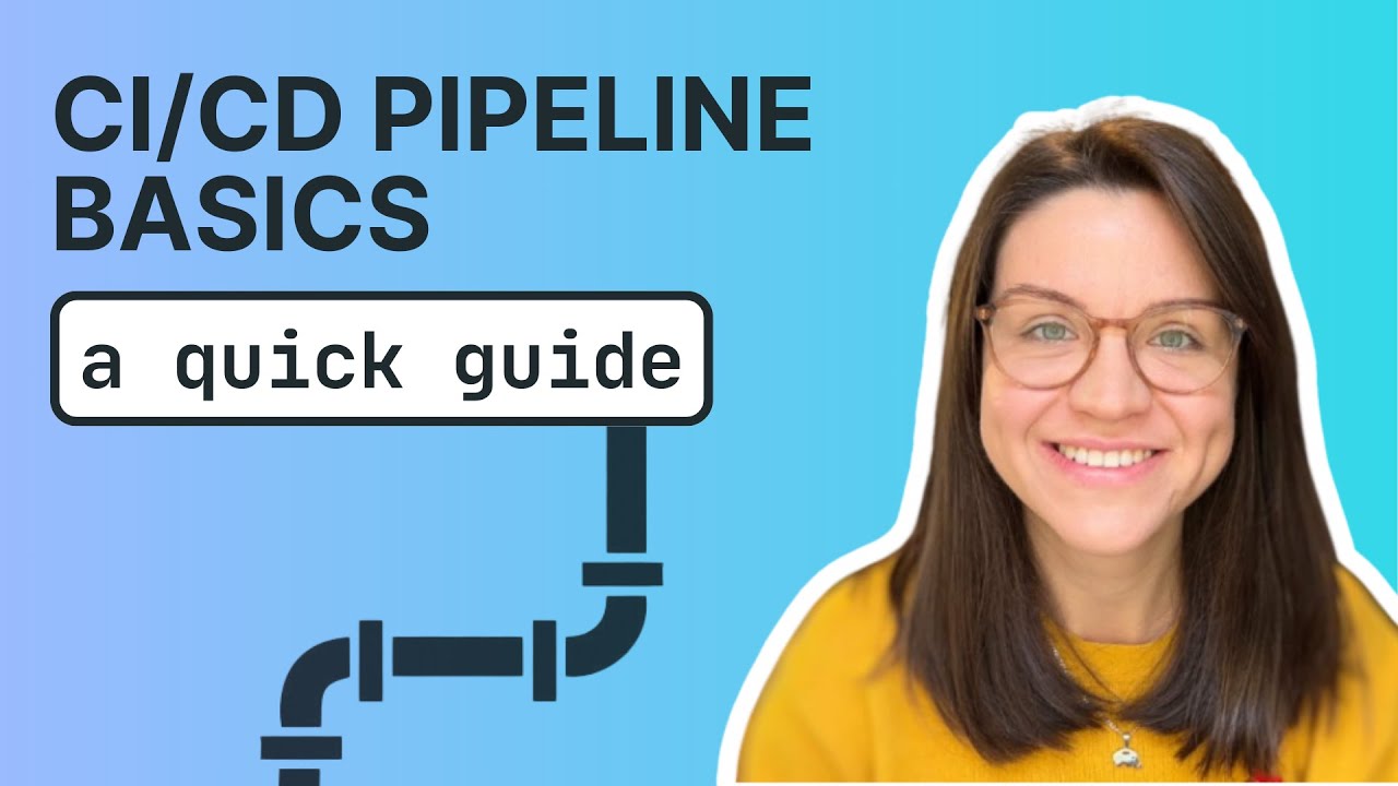 CI/CD Pipeline Basics: A Quick Guide - YouTube