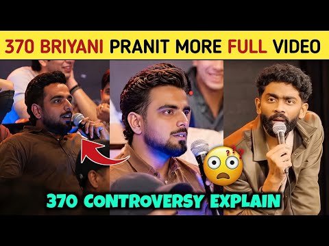 370 Biriyani Pranit More Full Video🤯| 370 Briyani Controversy| 370 Rupees Stand Up Comedy #viral 