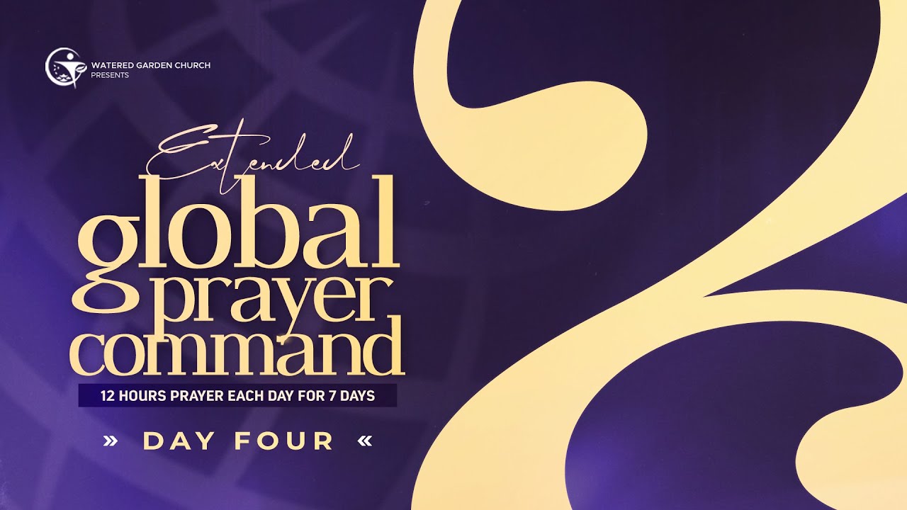 Extended Global Prayer Command Day 4 ||4th March 2023 - YouTube