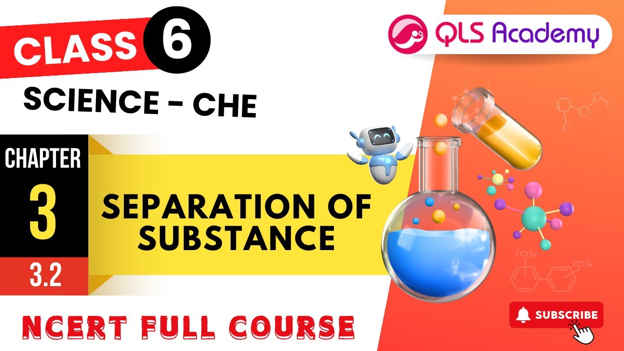 Class 6 Science Chapter 3 |Separation of Substance | Lesson 3.2 ...