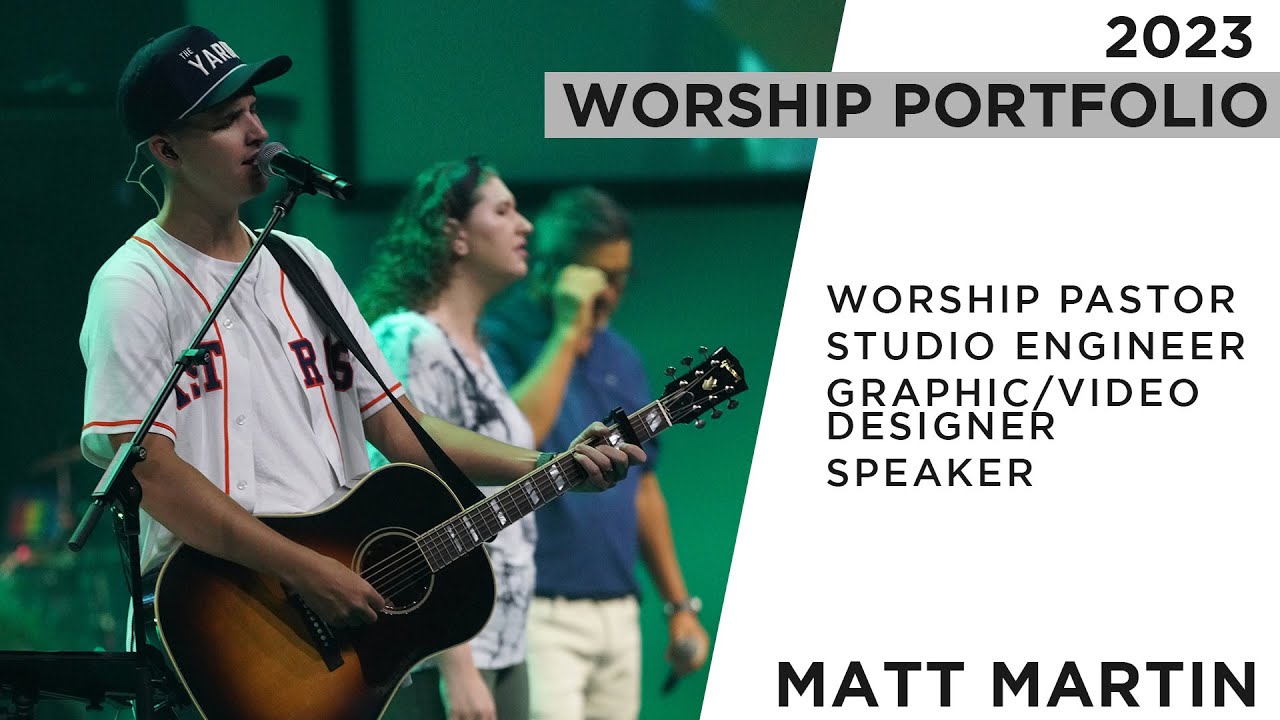 Matt Martin | WORSHIP PORTFOLIO // 2023 - YouTube