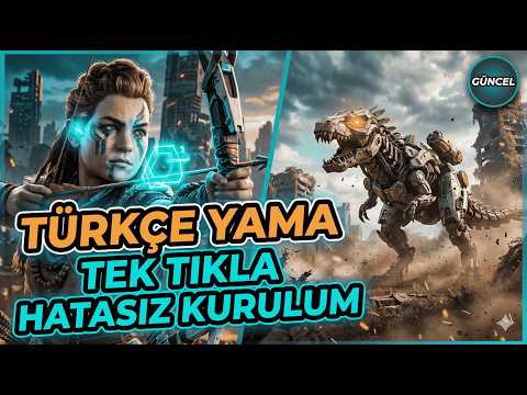Horizon Zero Dawn Remastered Türkçe Yama: Güncel İndirme ve Sorunsuz Kurulum Rehberi (2026)