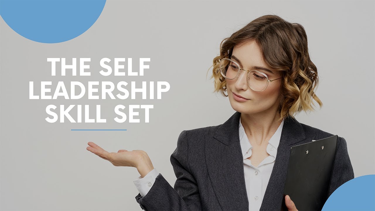 The Self Leadership Skill Set - YouTube