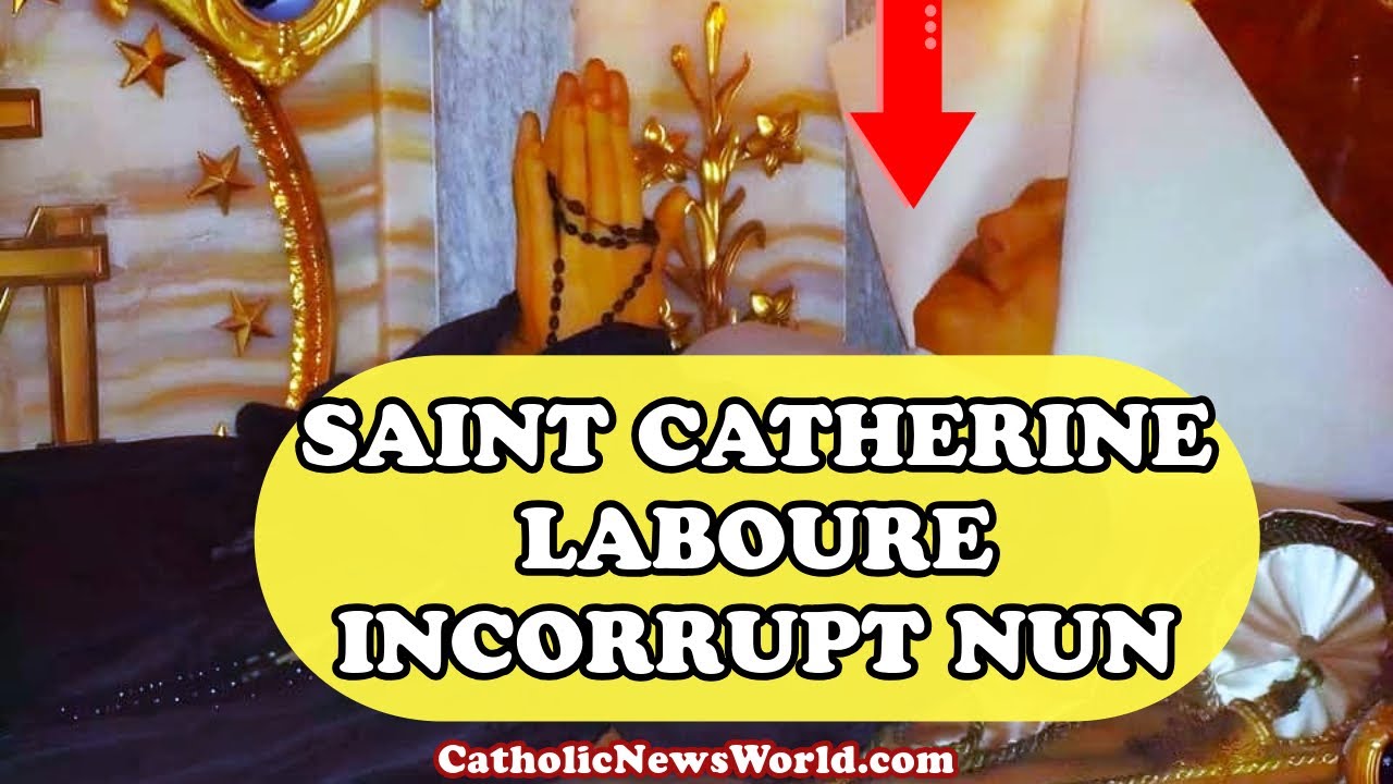 SAINT CATHERINE LABOURE Story 🙏 INCORRUPT Nun Visionary of the ...