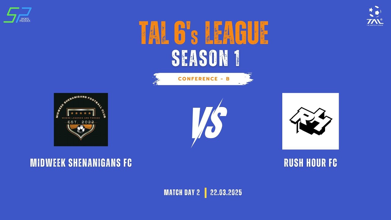 TAL BANGALORE | 6's LEAGUE SEASON 1 | CON 'B' | MD 2 |MIDWEEK SHENANIGANS FC vs RUSH HOUR FC|21. ...