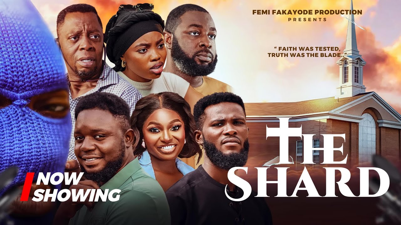 THE SHARD - Latest Nigerian Full Movie - YouTube