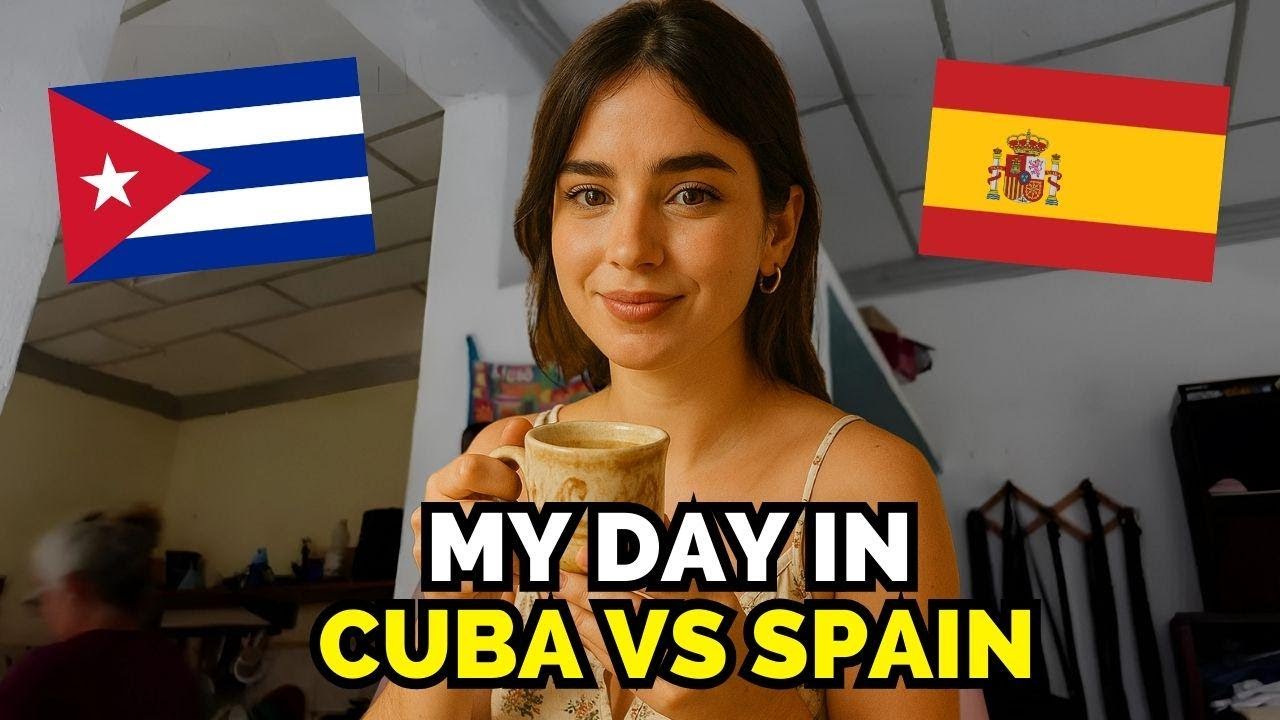A Day in My Life in Cuba vs. Spain: My Daily Routine Unveiled! 🇨🇺🇪🇸 ...