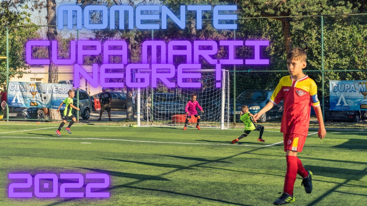 Momente Turneu Cupa Marii Negre !!! 2022 - YouTube