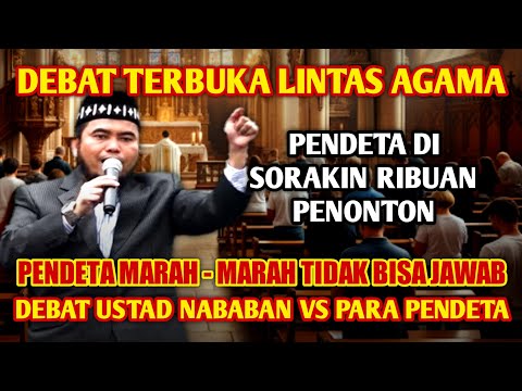 Debat Agama ~ Debat Ustad Nababan Vs Para Pendeta ! Pendeta Ini Marah - Marah Tidak Bisa Menjawab