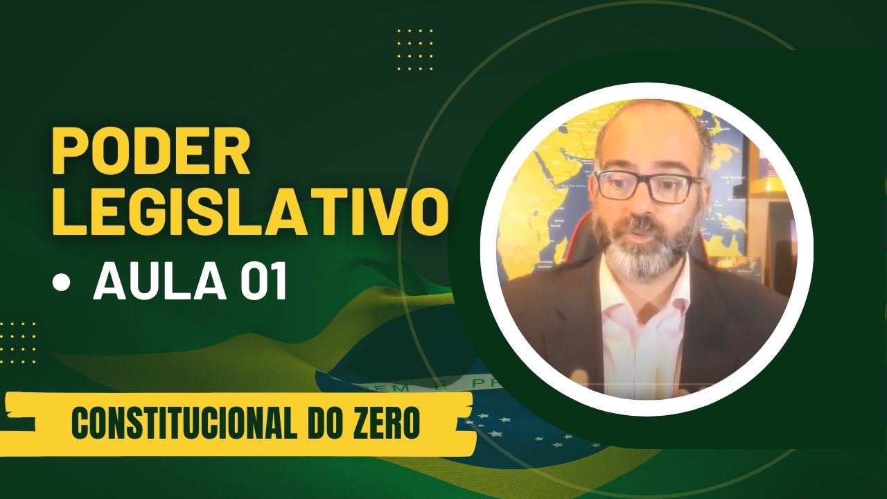 🟢 CONSTITUCIONAL DO ZERO | PODERES | PODER LEGISLATIVO - YouTube