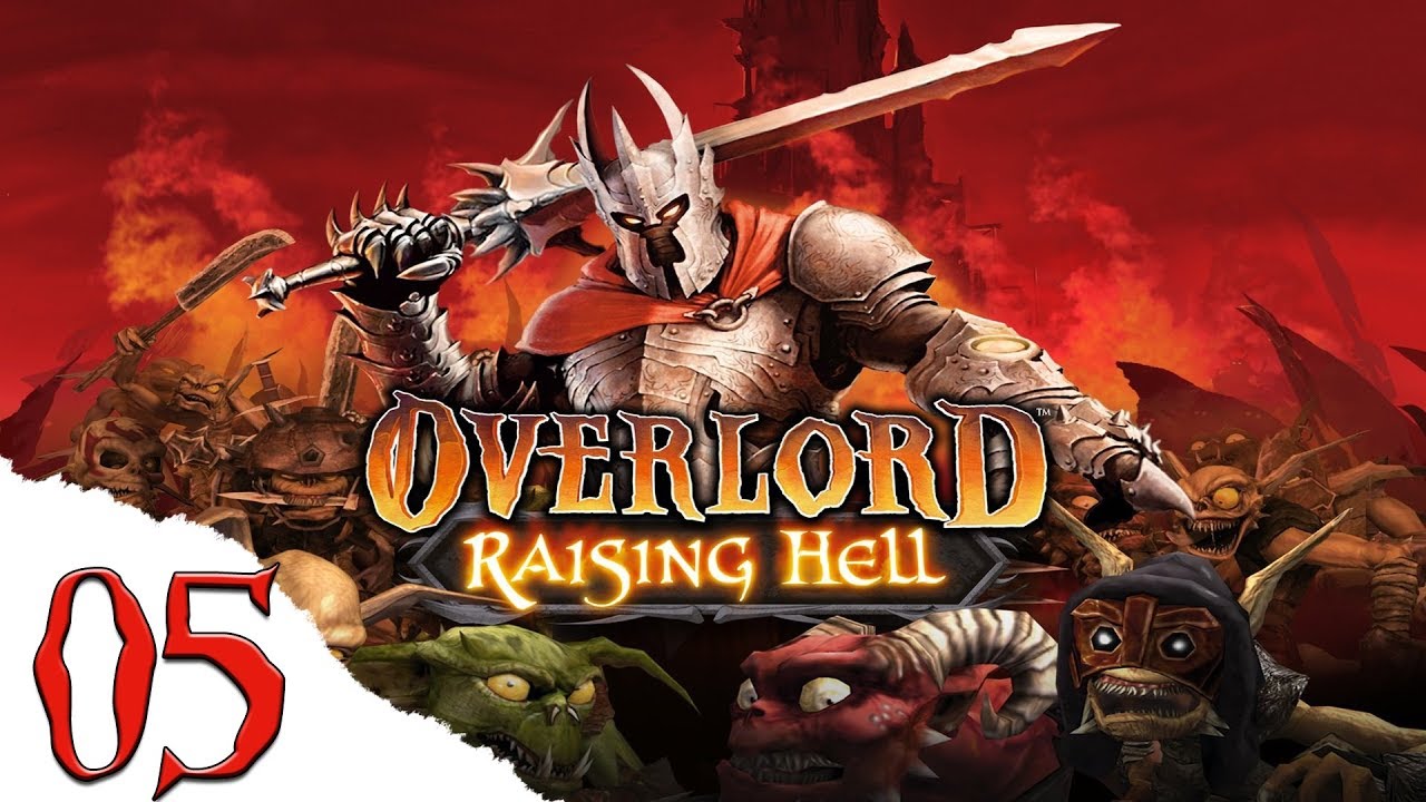 Let's Play: Overlord: Raising Hell [Legendary] - Ep.5 - Overlord vs ...