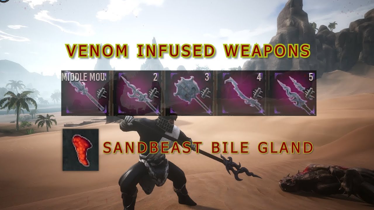 Conan Exiles - How the get Sandbeast Bile Glands/Venom Weapons - YouTube