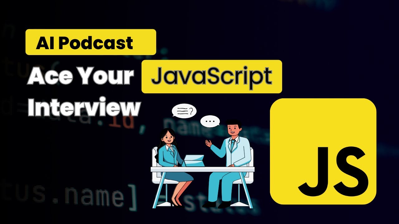 Ace Your JavaScript Interview! Developer Podcast with Real Q&A Examples ...