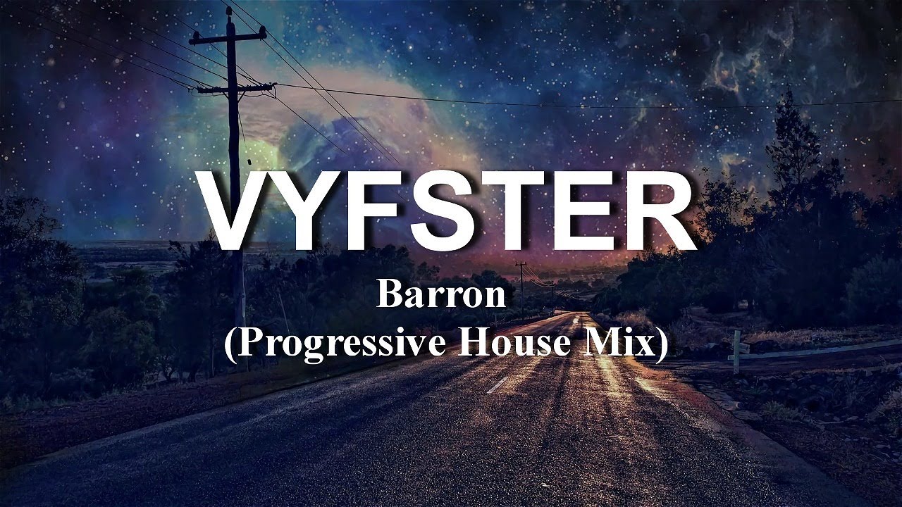 Barron - Vyfster (2021 Progressive Mix) - YouTube