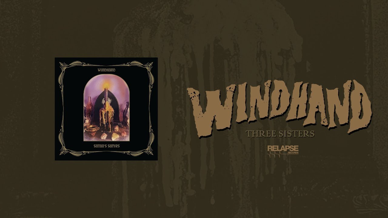 WINDHAND - Three Sisters (Official Audio) - YouTube