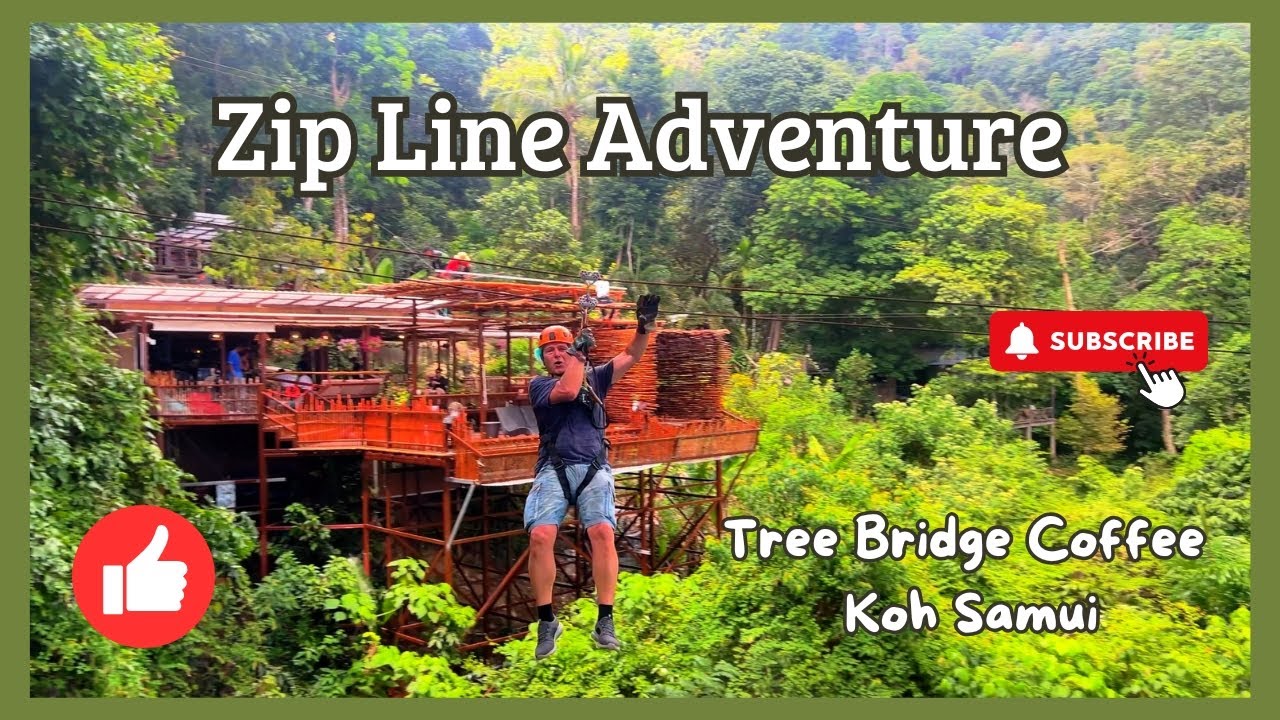 Koh Samui Zip Line | Tree Bridge Coffee | Flying Herbert - YouTube
