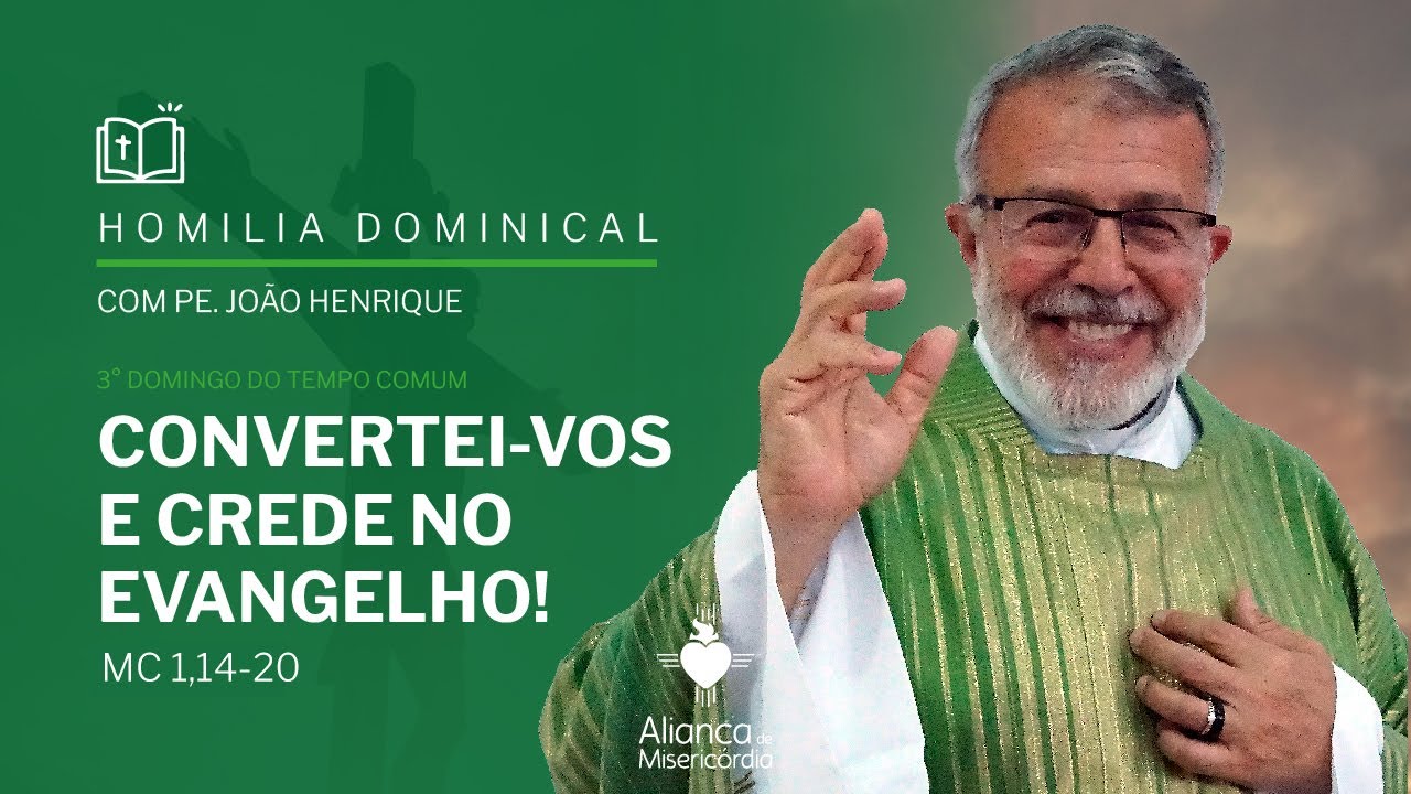 Convertei-vos e crede no evangelho! | Mc 1, 14-20 - (21/01/24) - YouTube