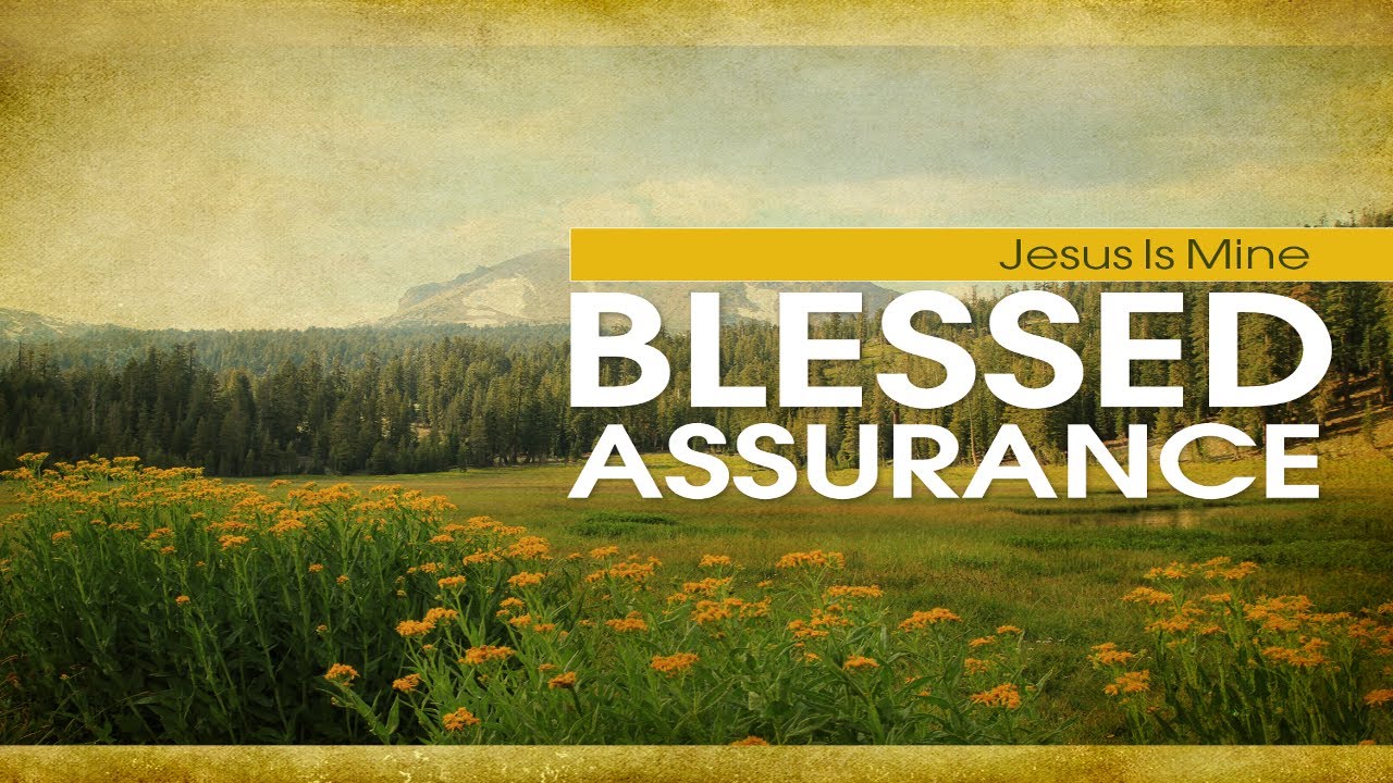 Blessed Assurance - YouTube