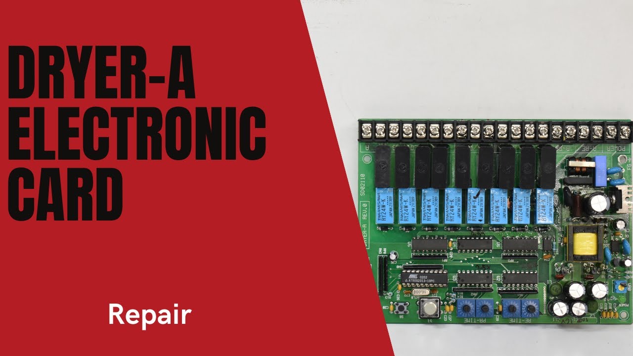 Dryer-A Electronic Card (1) Repair - YouTube