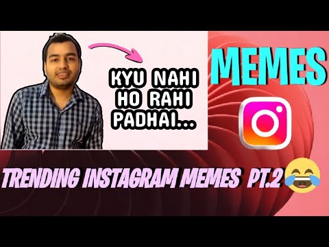 TRENDING INSTAGRAM MEMES PT.2 | FT. ALAKH PANDEY (KYU NAHI HO RAHI ...