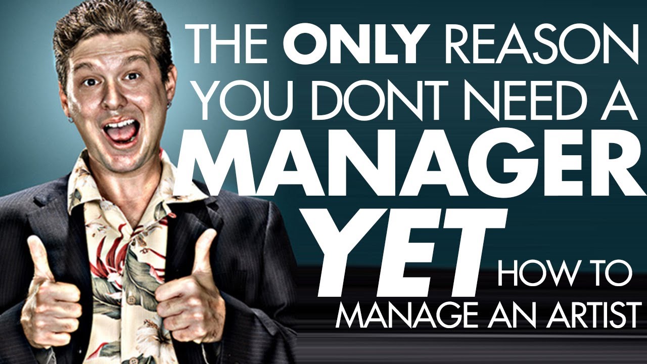 How To Manage An Artist 101: This is why you're not ready for music ...