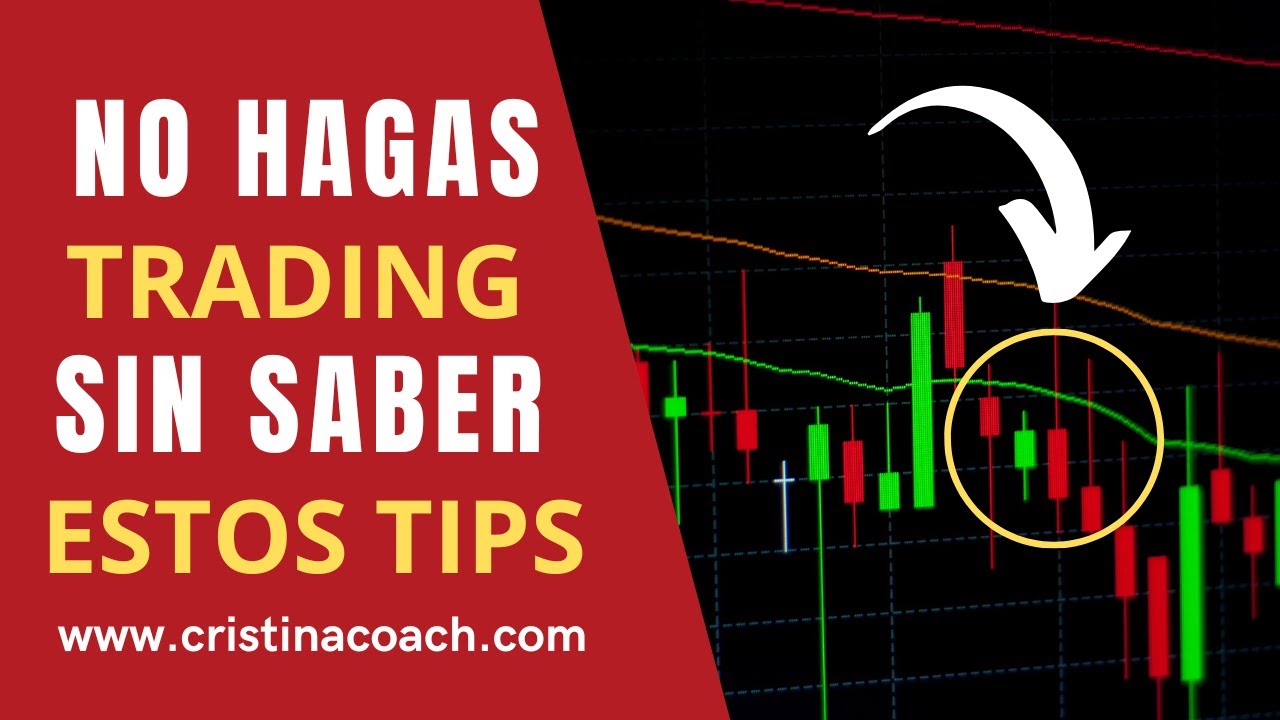 5 TIPS que debes saber ANTES de hacer TRADING | Aprender TRADING desde ...